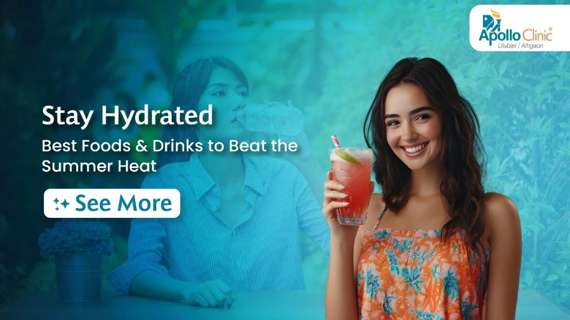 Stay Hydrated: Best Foods & Drinks to Beat the Summer Heat